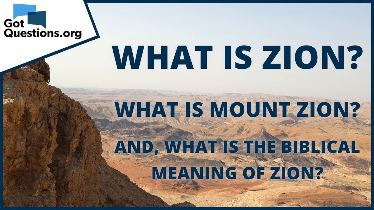 Zion in the Bible: 7 profound lessons for today’s believers